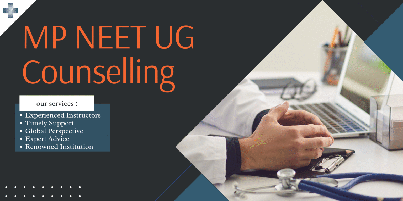 MP NEET UG Counselling: Registration, Dates, Choice Filling